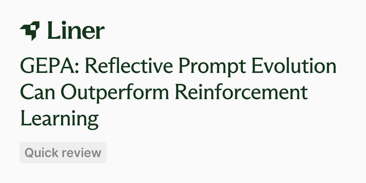 GEPA: Reflective Prompt Evolution Can Outperform Reinforcement Learning ...